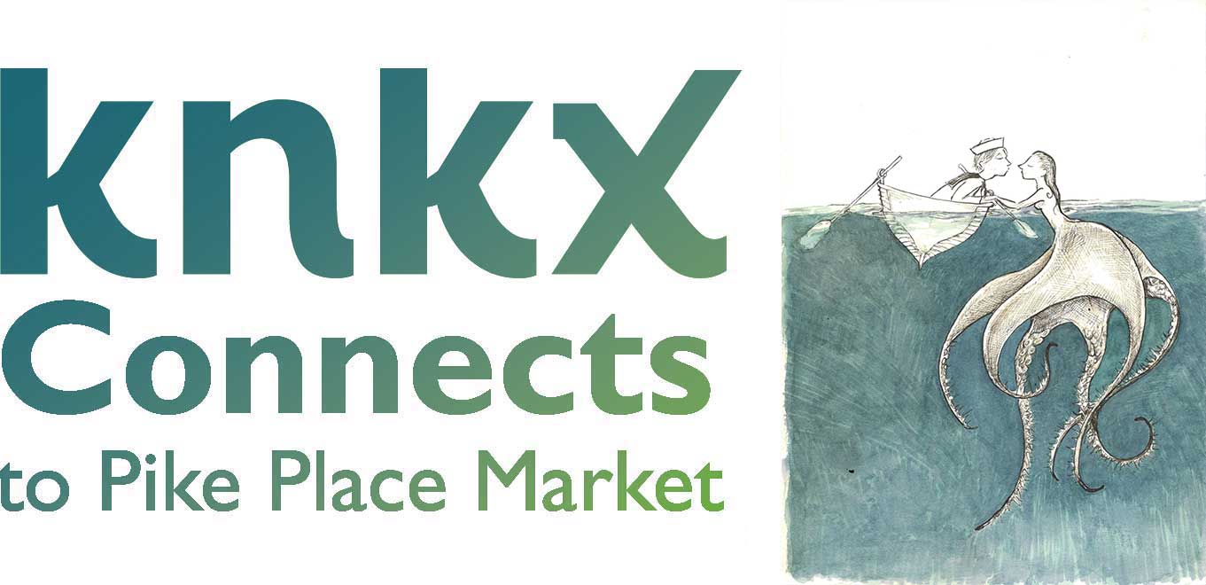 KNKX Connects to Pike Place Market | KNKX Public Radio