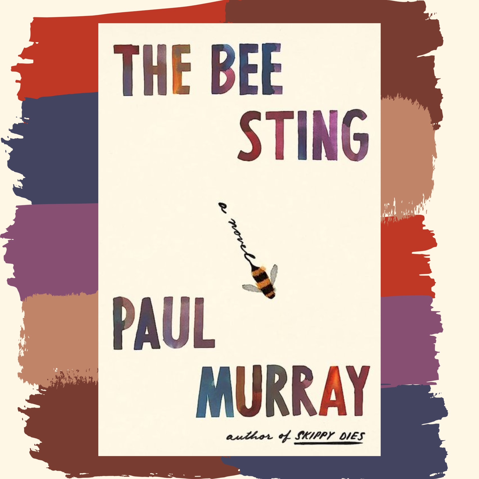 Bee Sting Paul Murray The Bee Sting | WAMC
