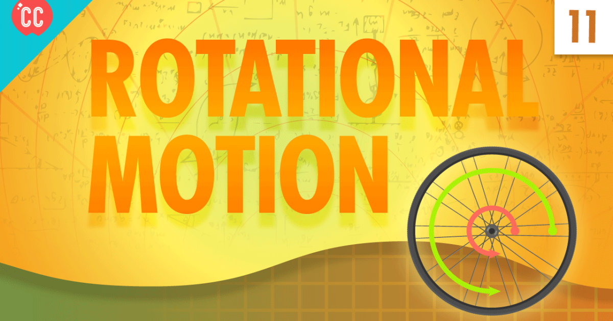 Rotational Motion: Crash Course Physics #11