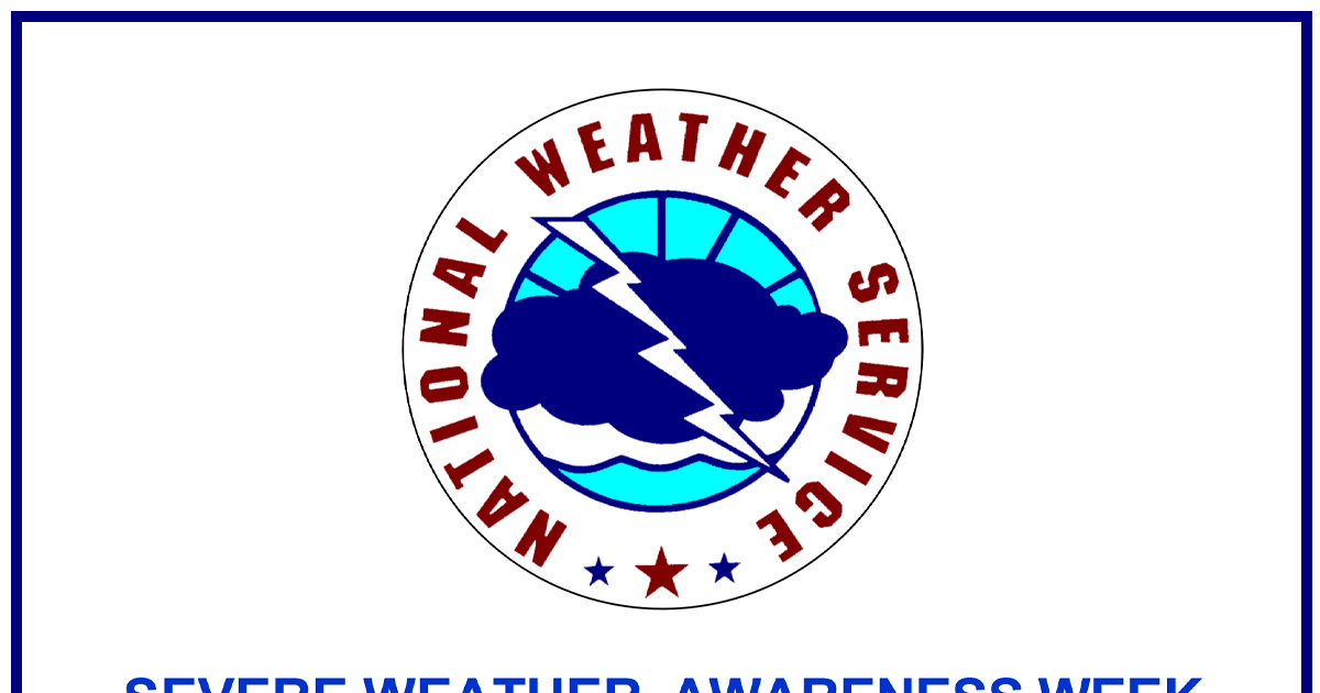 National Weather Service Launches Severe Weather Awareness Week with ...
