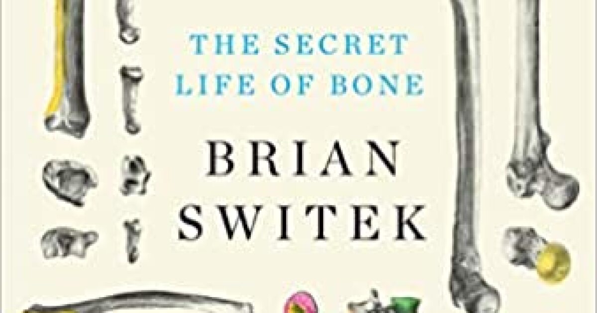 "Skeleton Keys: The Secret Life of Bone"