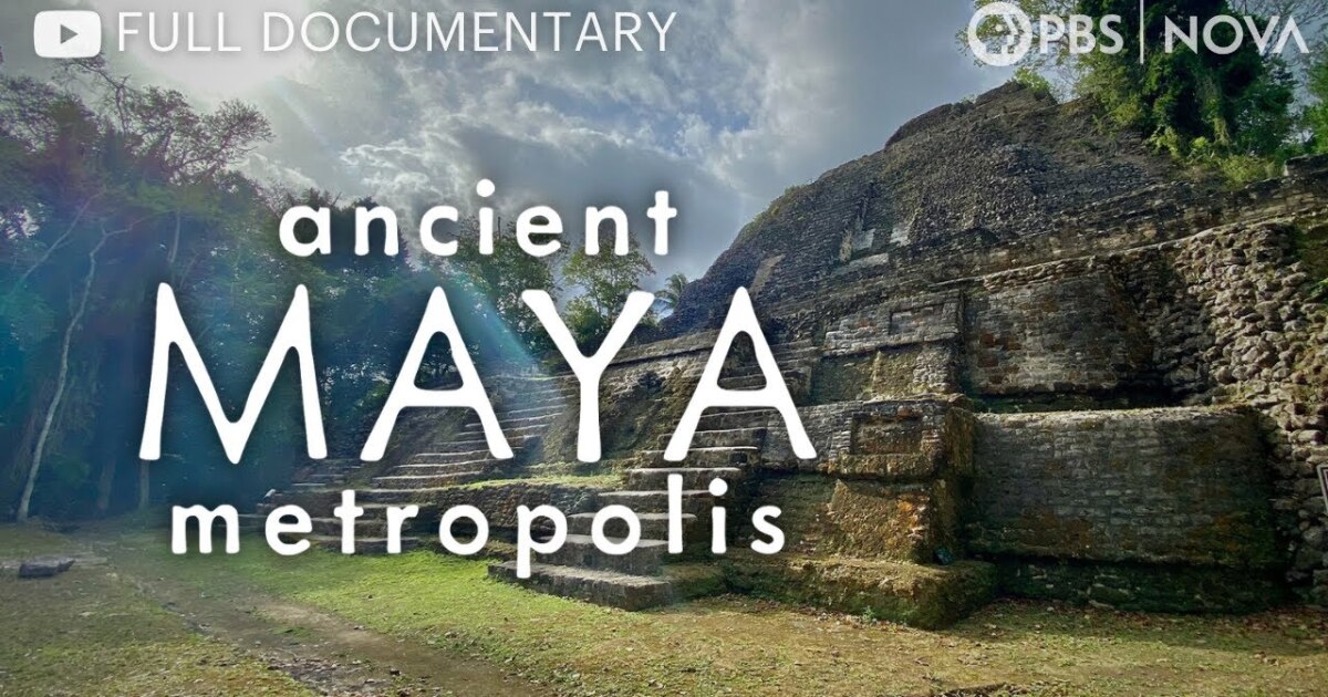 Ancient Maya Metropolis | Full Documentary | PBS | NOVA | WKNO FM