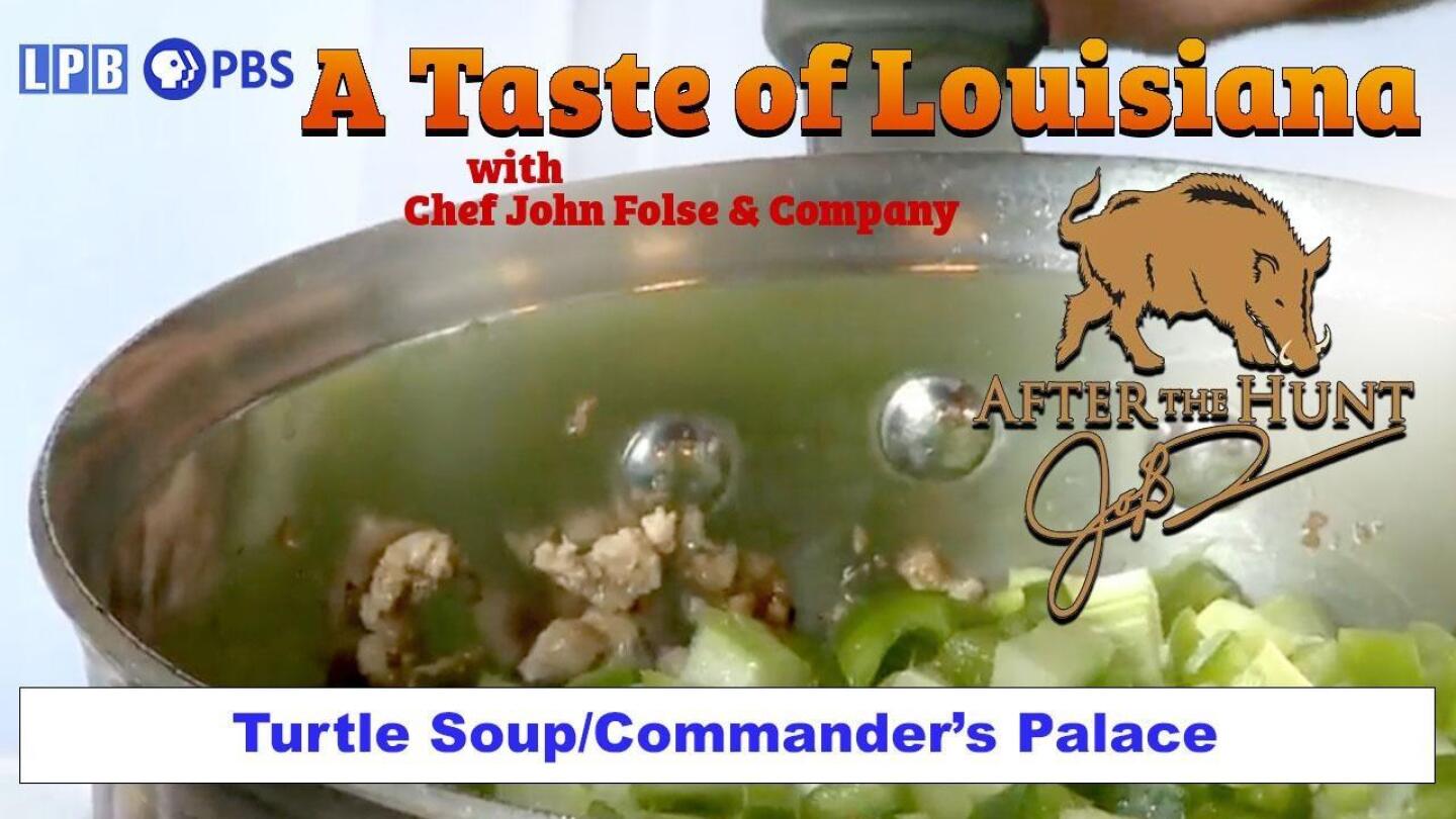 Turtle Soup/Commander’s Palace
