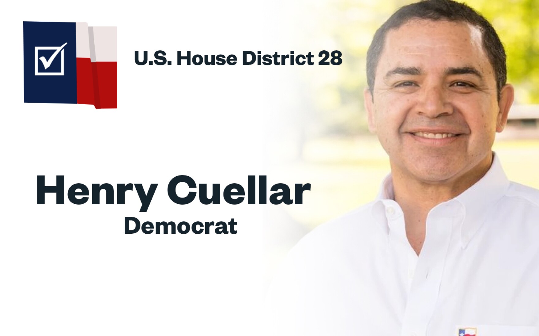 Henry Cuellar wins his tenth term representing Texas' 28th Congressional District | TPR