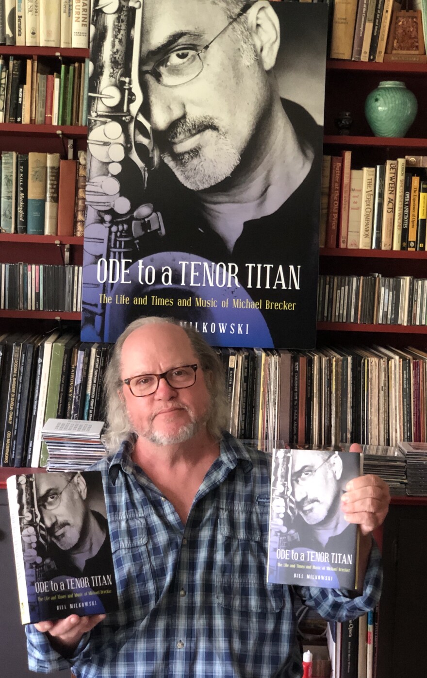 “He was Our Generation’s Coltrane” – Bill Milkowski on Michael Brecker (Part 2)