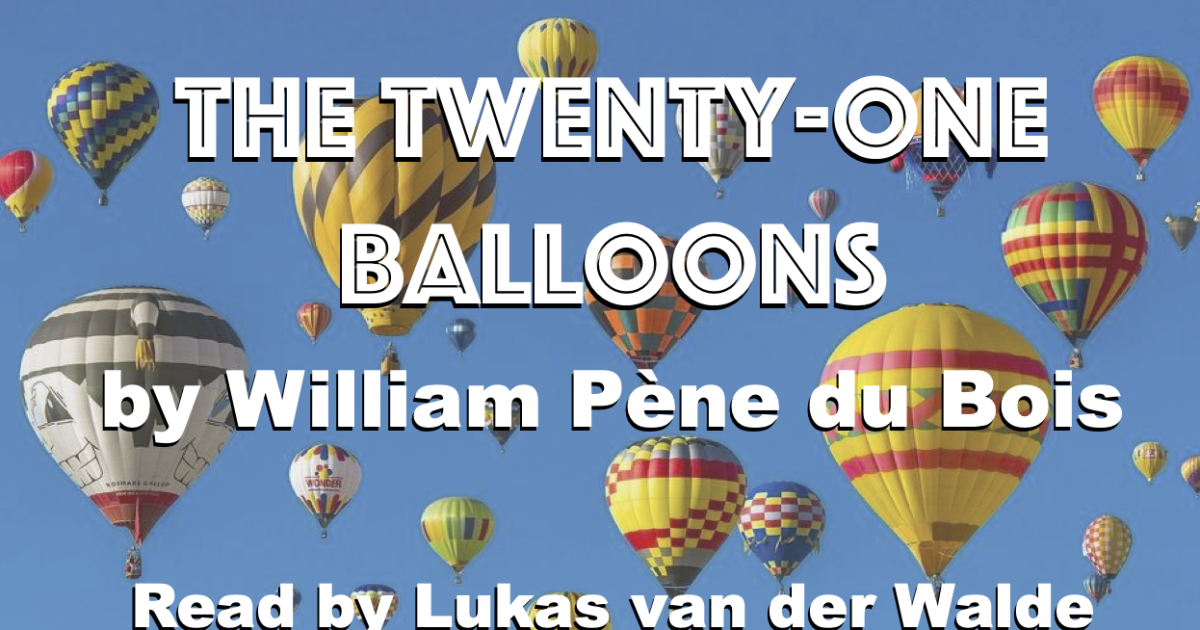 "The Twenty-One Balloons" (Part 1 of 7)