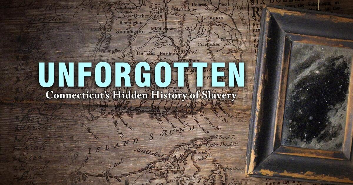 Unforgotten: Connecticut's Hidden History of Slavery | One-hour special ...