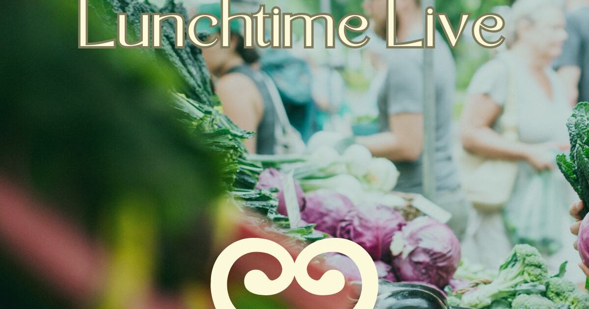 Lunchtime Live | Music, Food, & Produce Pick-Up | TPR