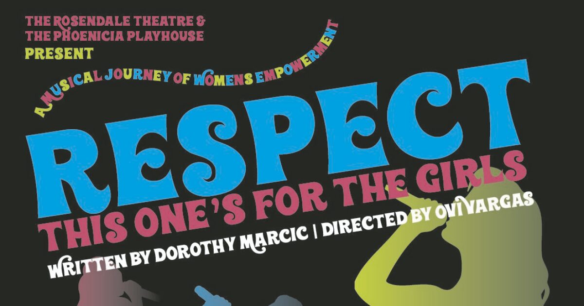 The musical “RESPECT: This One’s for the Girls” will be making its ...