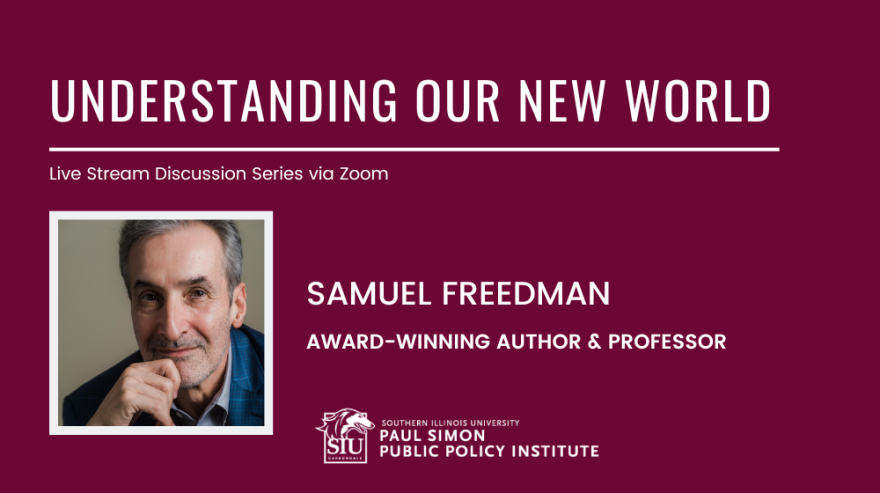 SIU’s Paul Simon Institute to host award-winning author Samuel Freedman ...