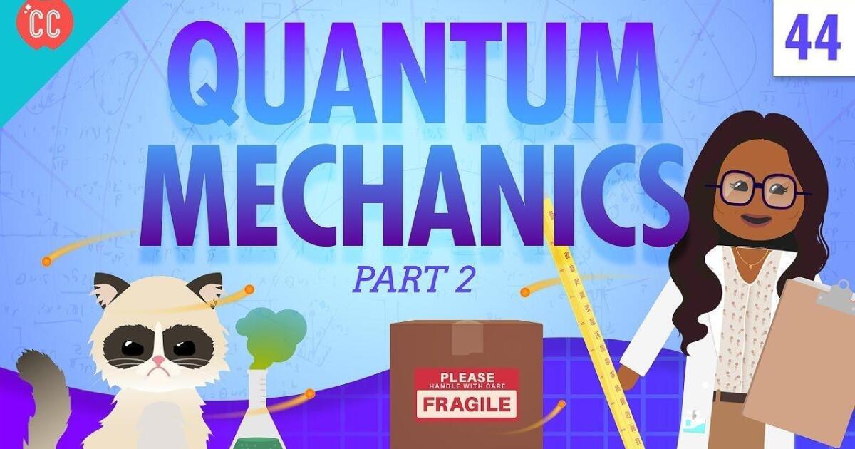 Quantum Mechanics - Part 2: Crash Course Physics #44