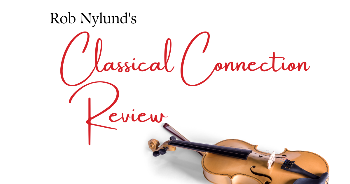 Classical Connection: Masterworks Concert features The Romance of ...