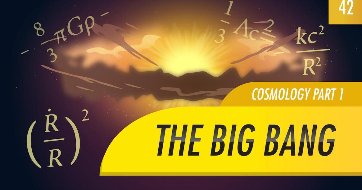 The Big Bang, Cosmology part 1: Crash Course Astronomy #42