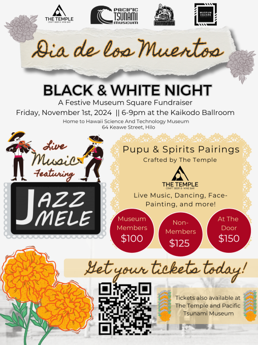 Pacific Tsunami Museum Fundraiser Black and White Night in Hilo | Hawai ...