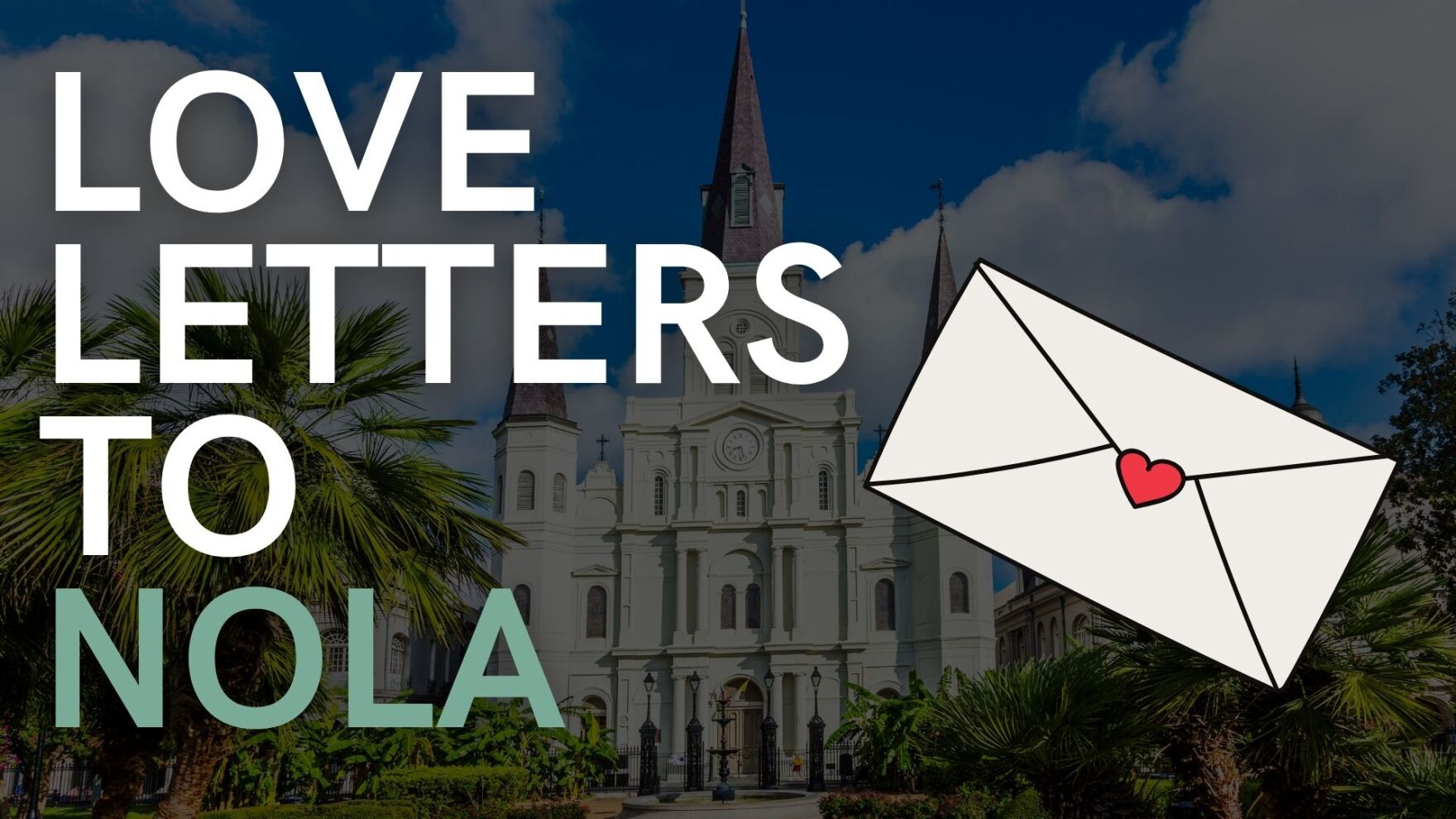 Send a love letter to NOLA | WWNO