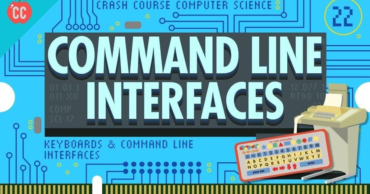 Keyboards & Command Line Interfaces: Crash Course Computer Science #22