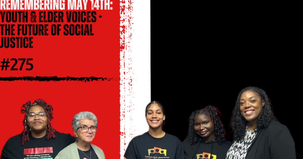 Remembering May 14th: Youth & Elder Voices - The Future of Social ...