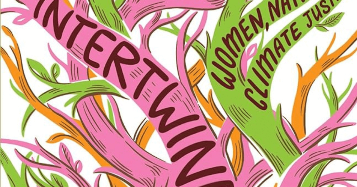 Intertwined: Women, Nature, and Climate Justice | KALW