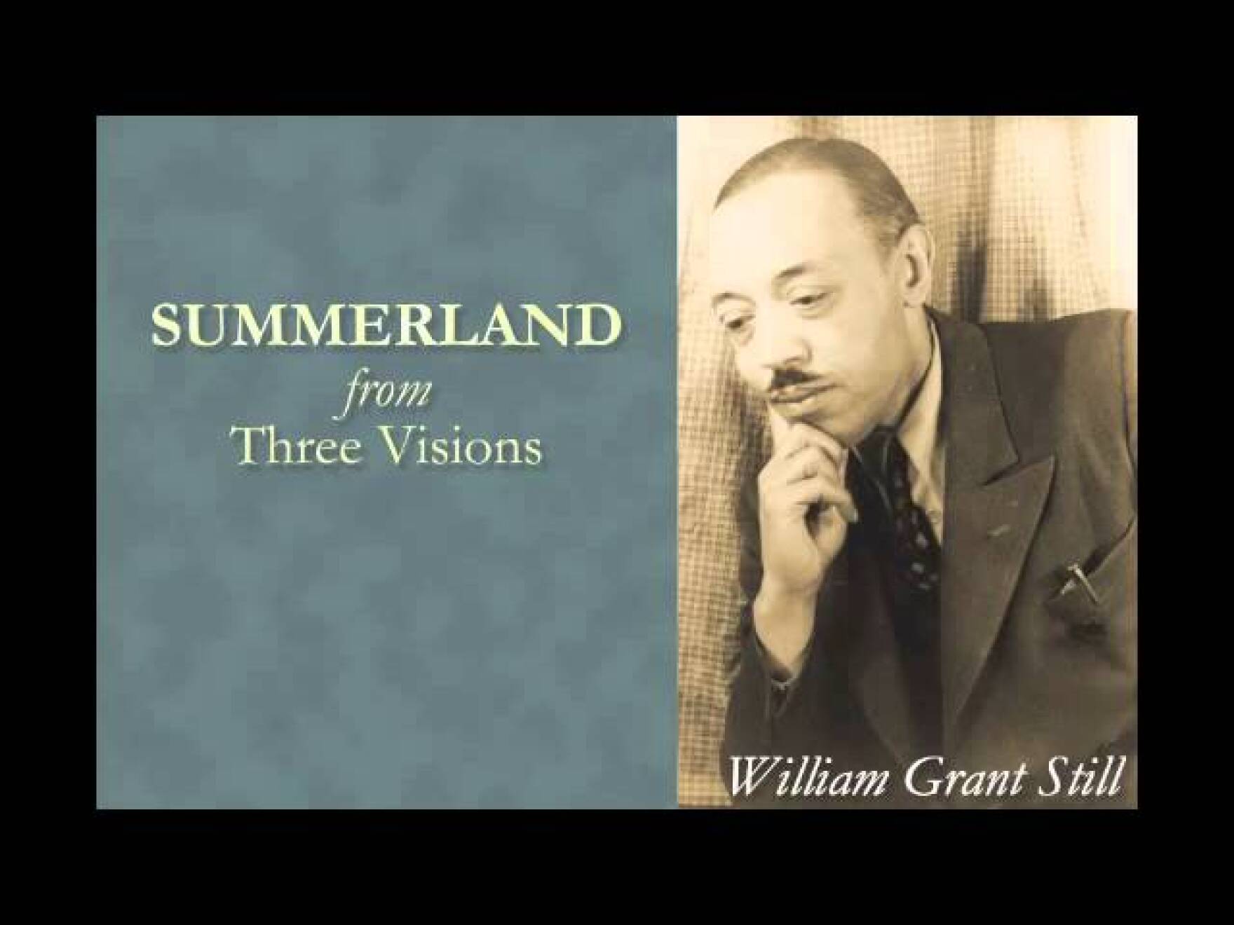 William Grant Still's Summerland, on From the Top, December 2021 | WXXI ...