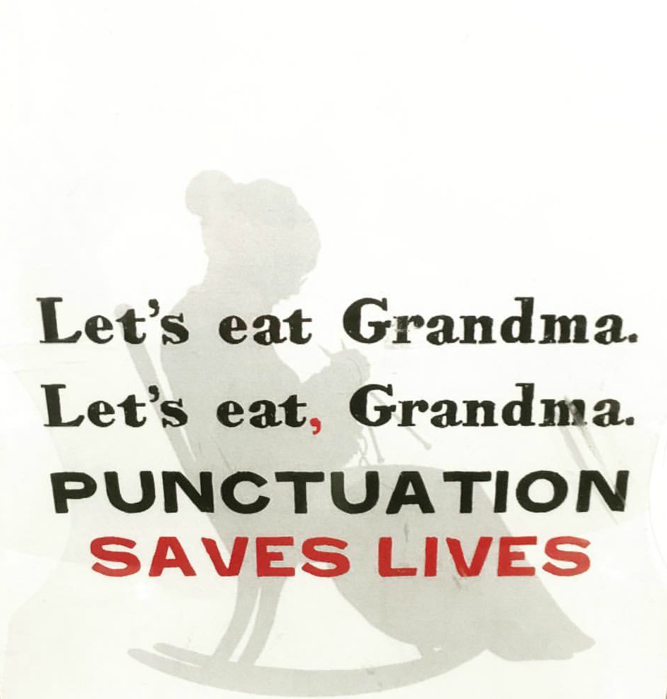 Punctuation Saves Lives Lets Eat Grandma