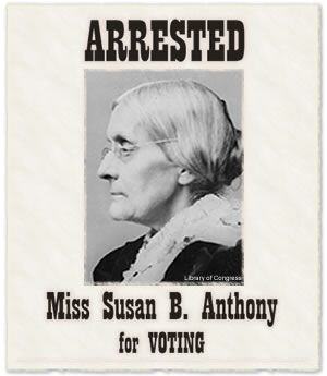 1872 Susan B Anthony Arrested Poster The 1873 Trial Of Susan B.
